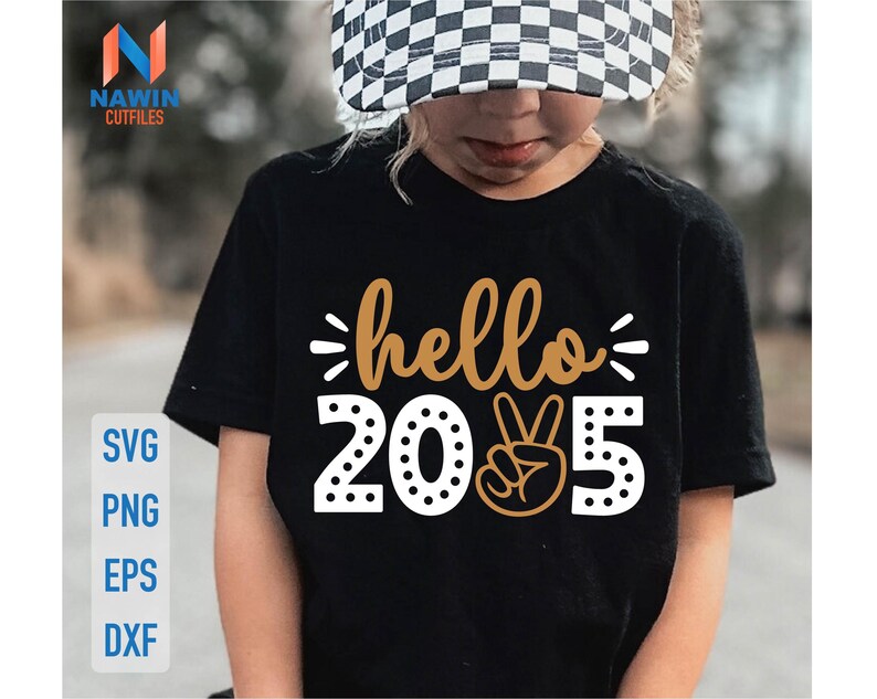 Hello 2025 Svg, New Years Eve Svg, Boy New Years Svg, Kids New Year Svg ...