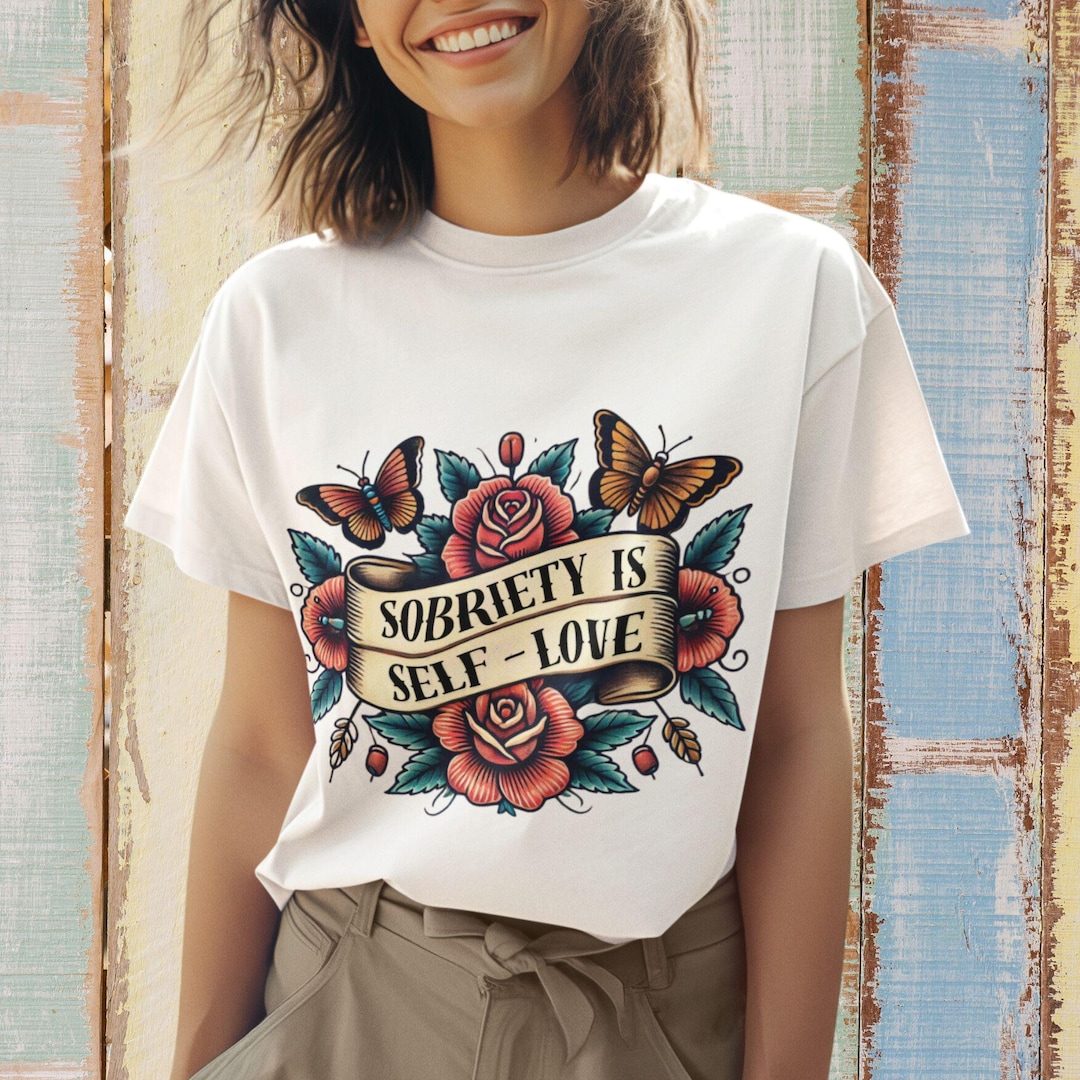 Sobriety is Self-love T-shirt | Unisex Sober Shirt | Inspirational ...