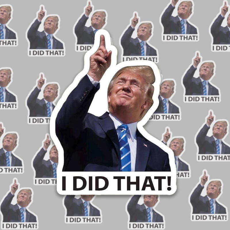 Trump "i Did That" Stickers - Etsy