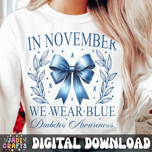 Diabetes Awareness Png, Fight Diabetes Month Png, in November We Wear ...