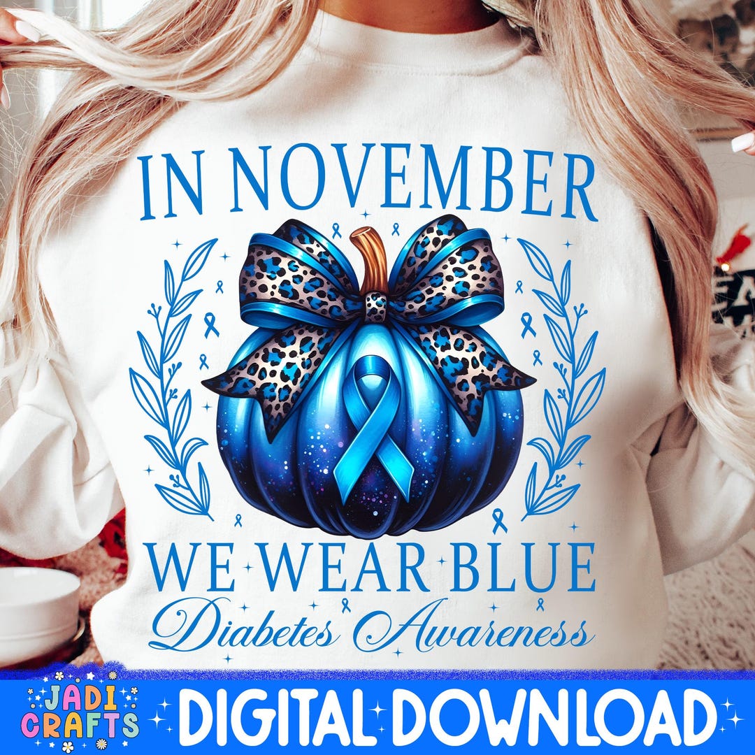 Diabetes Awareness Png, Fight Diabetes Month Png, in November We Wear ...
