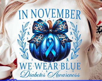 Diabetes Awareness Png, Fight Diabetes Month Png, in November We Wear ...