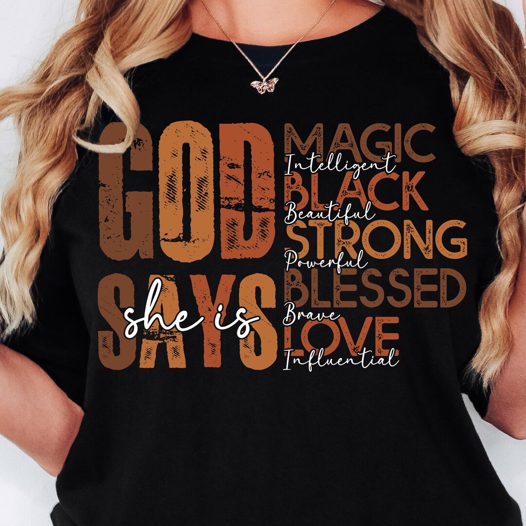 God Says She is Magic, Black History Png, Black Freedom Png,i Am Black History Png,black History ...