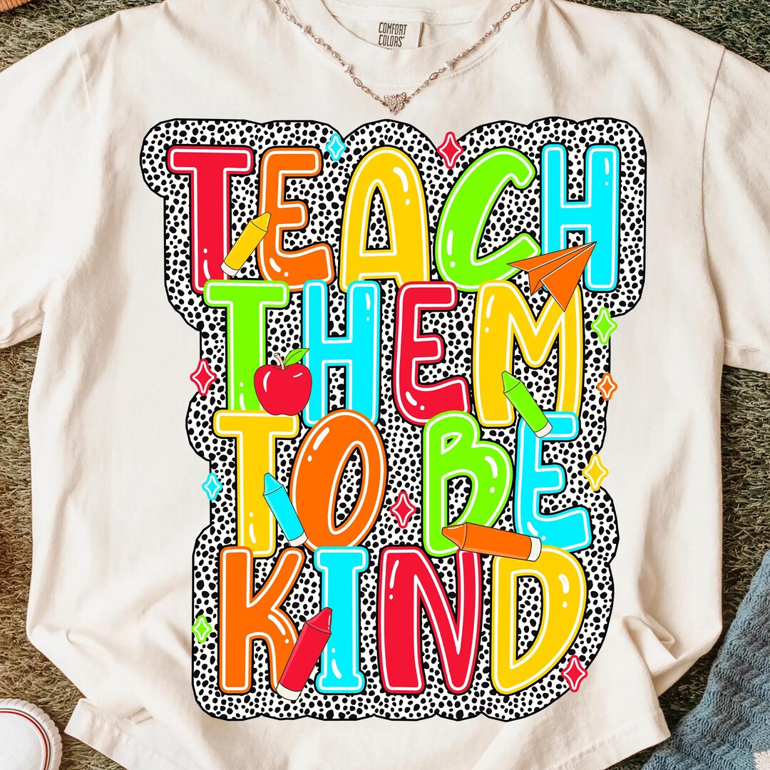 Preppy Teach Them to Be Kind Back to School PNG, First Day of School ...