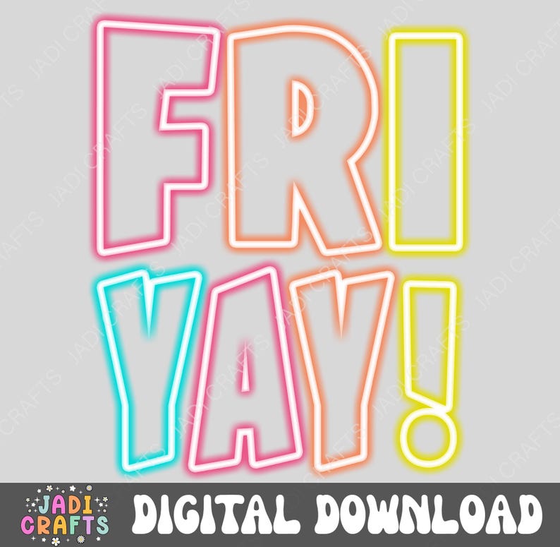 Fri-yay Neon Png, Funny Friday Weekend Png, Teacher Appreciation Png ...