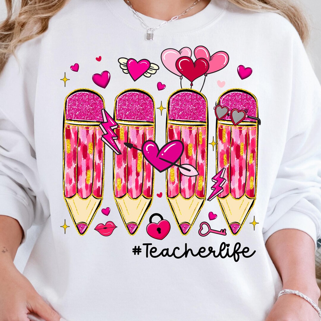 Valentine Teacher Life Png, Teacher Pencil Valentine Png, Teacher Love ...