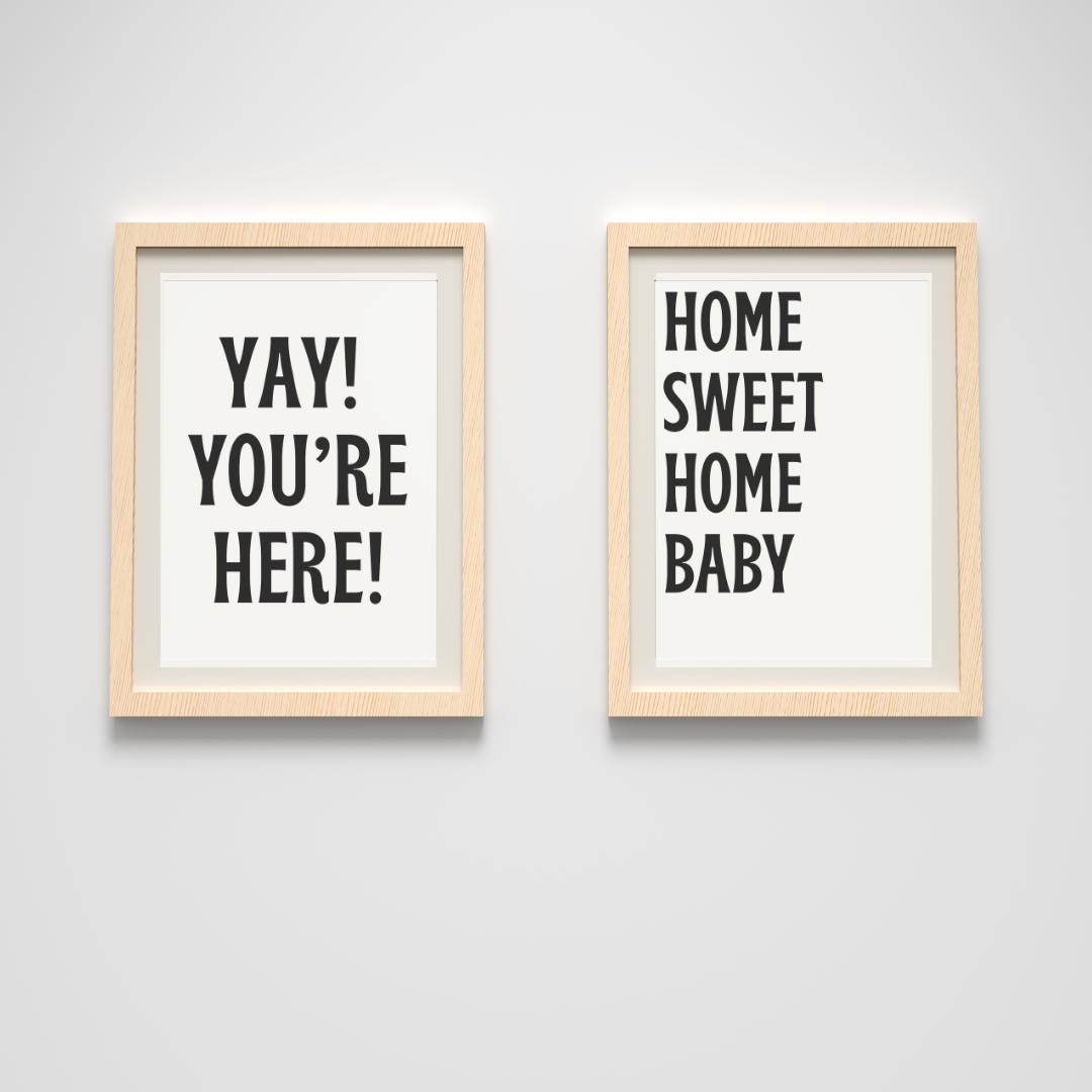 Home Sweet Home Baby Yay Youre Here Bundle Wall Print Digital Instant ...