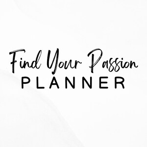 Editable Find Your Passion Planner, Customizable PDF Document for Goal ...