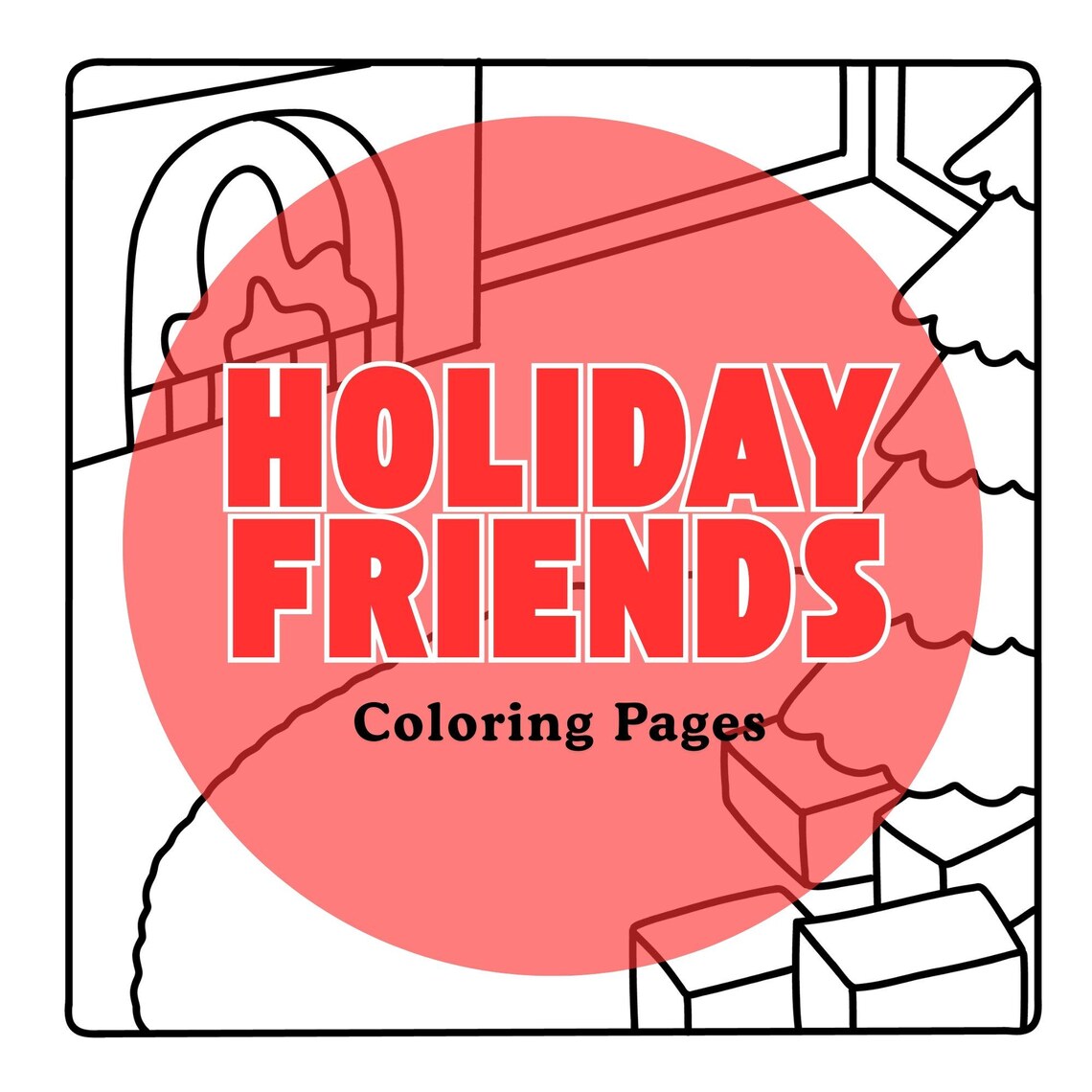 Holiday Friends Coloring Pages, Christmas Adult Coloring Pages, Bold ...