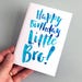 Happy Birthday Little Bro Greeting Card - Brother Birthday Card, Little ...