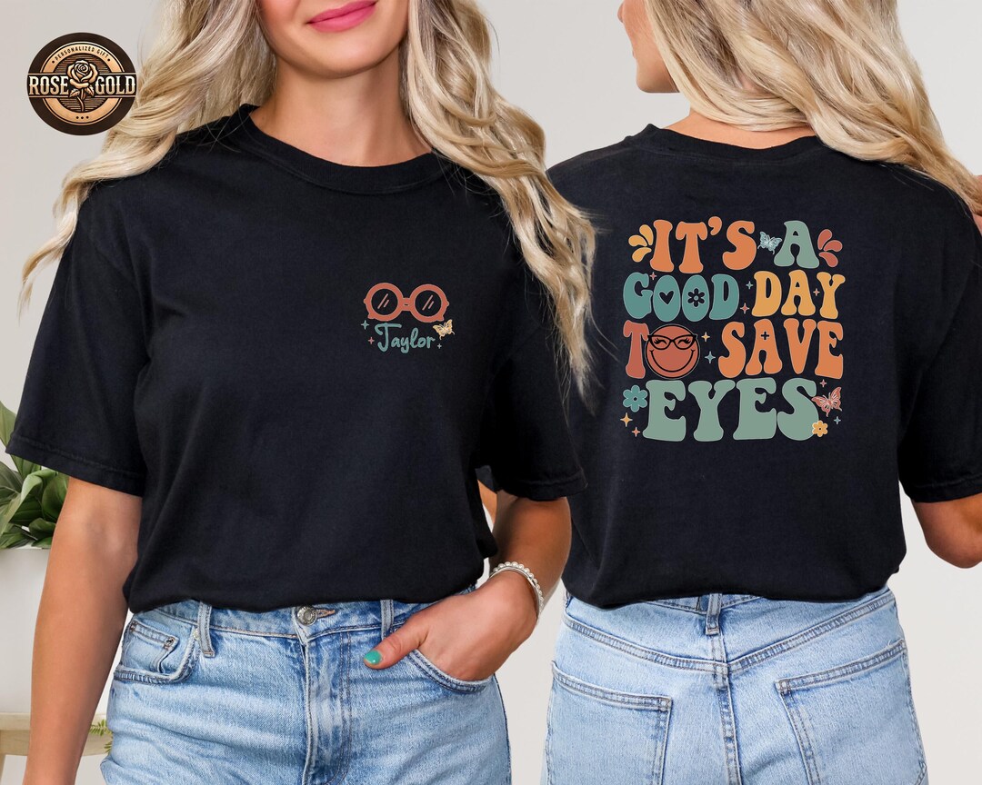 Custom Optometrist Shirt, Personalized Optometry Gift, It's A Good Day ...