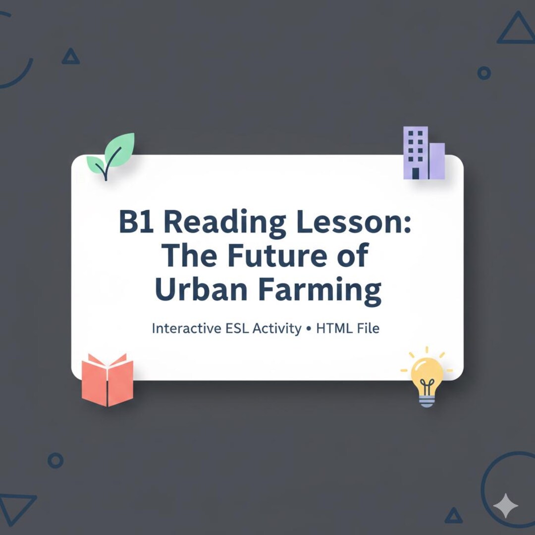 B1 Reading Comprehension Activity – “the Future of Urban Farming” - Etsy