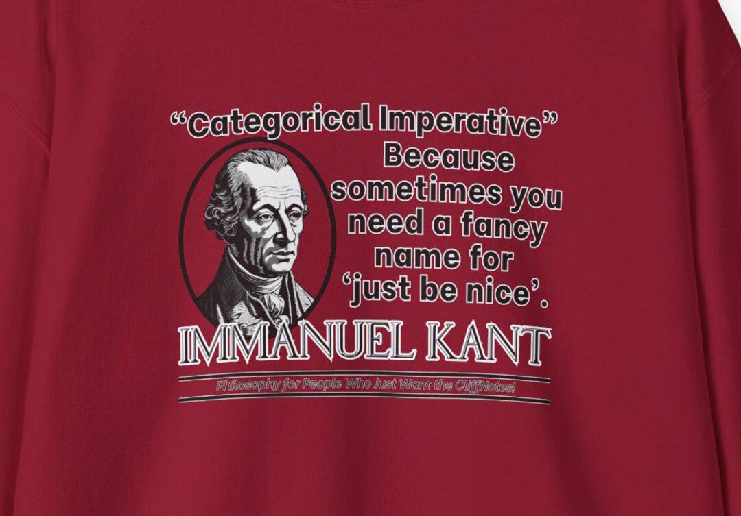Immanuel Kant Heavy Ideas on a Light Sweatshirt: Funny Gift for ...