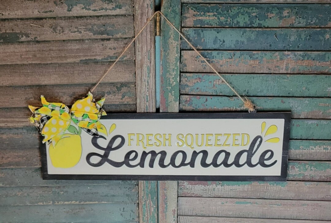 Fresh Squeezed Lemonade Sign, Farmhouse Lemonade Sign - Etsy