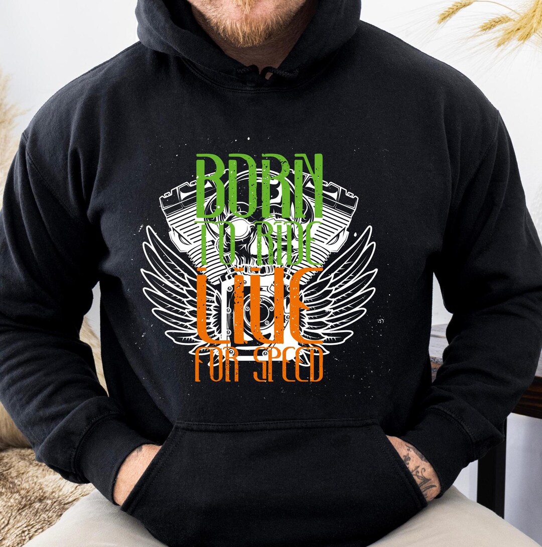 Born to Ride Life for Speed Motorcycle Hoodie Biker Sweatshirt Racing ...