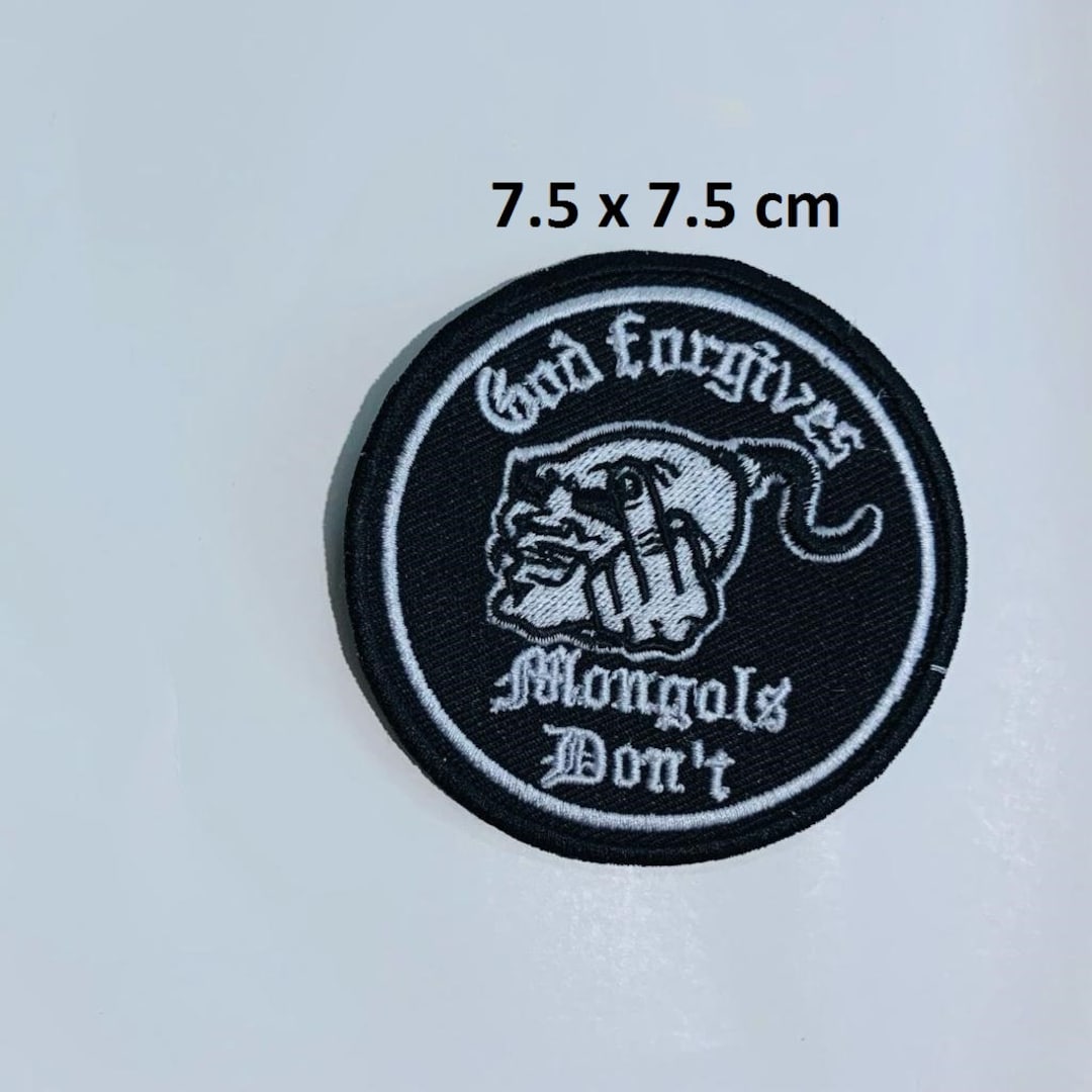 GOD Forgives Mongols Dont Embroidered Iron on Sew on Patch Badge Bikers ...