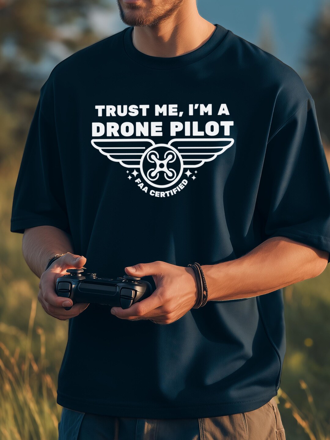Funny Drone Pilot Shirt, Trust Me, I'm FAA Certified, FAA Drone ...