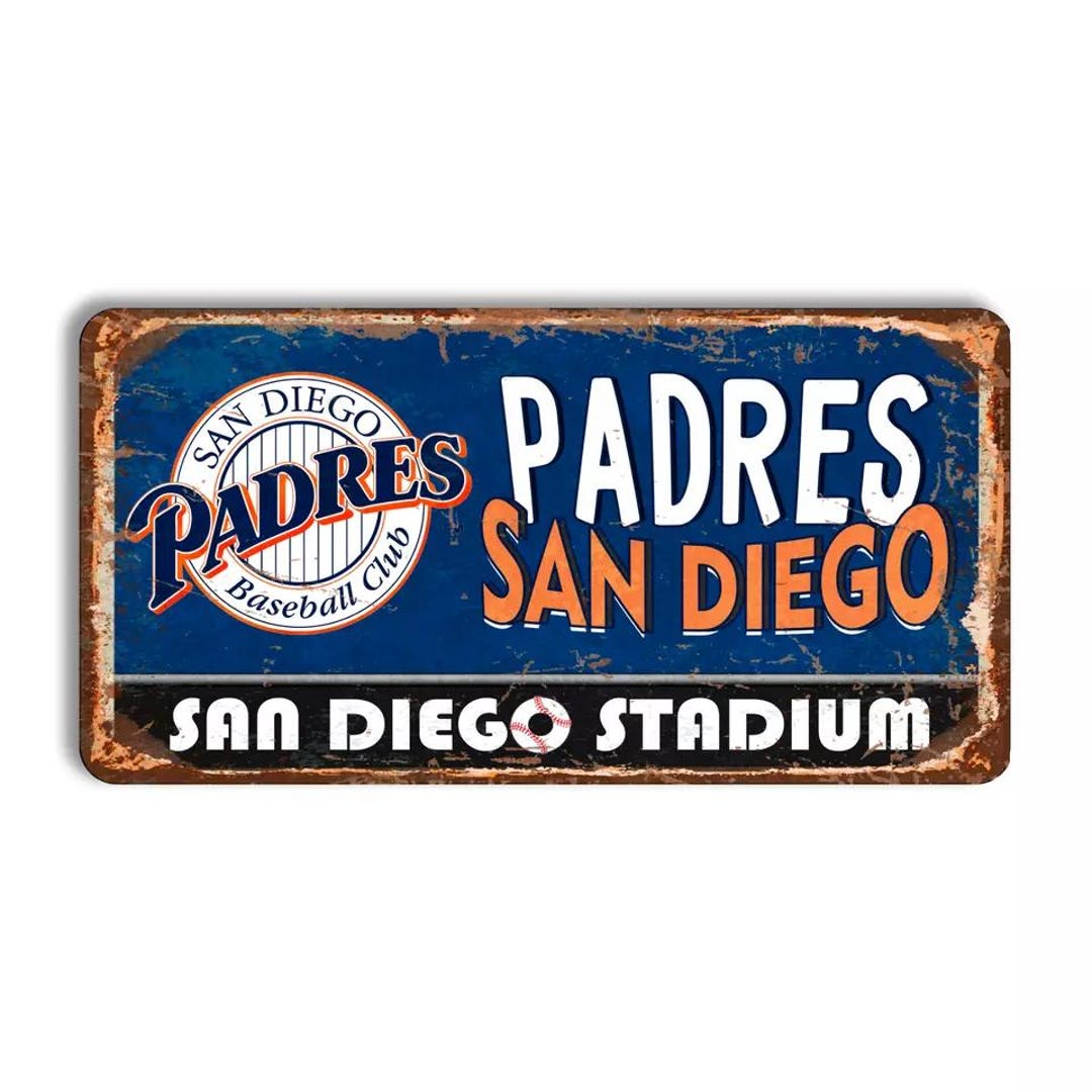 San Diego Padres Metal Sign SAN DIEGO PADRES San Diego Stadium Sign ...