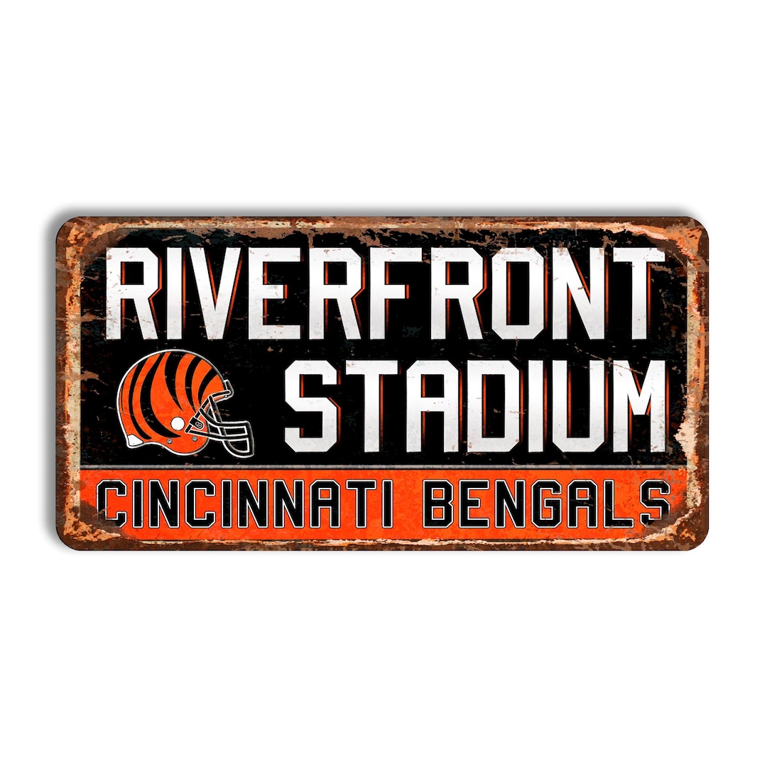 Cincinnati Bengals Metal Sign CINCINNATI BENGALS Riverfront Stadium ...