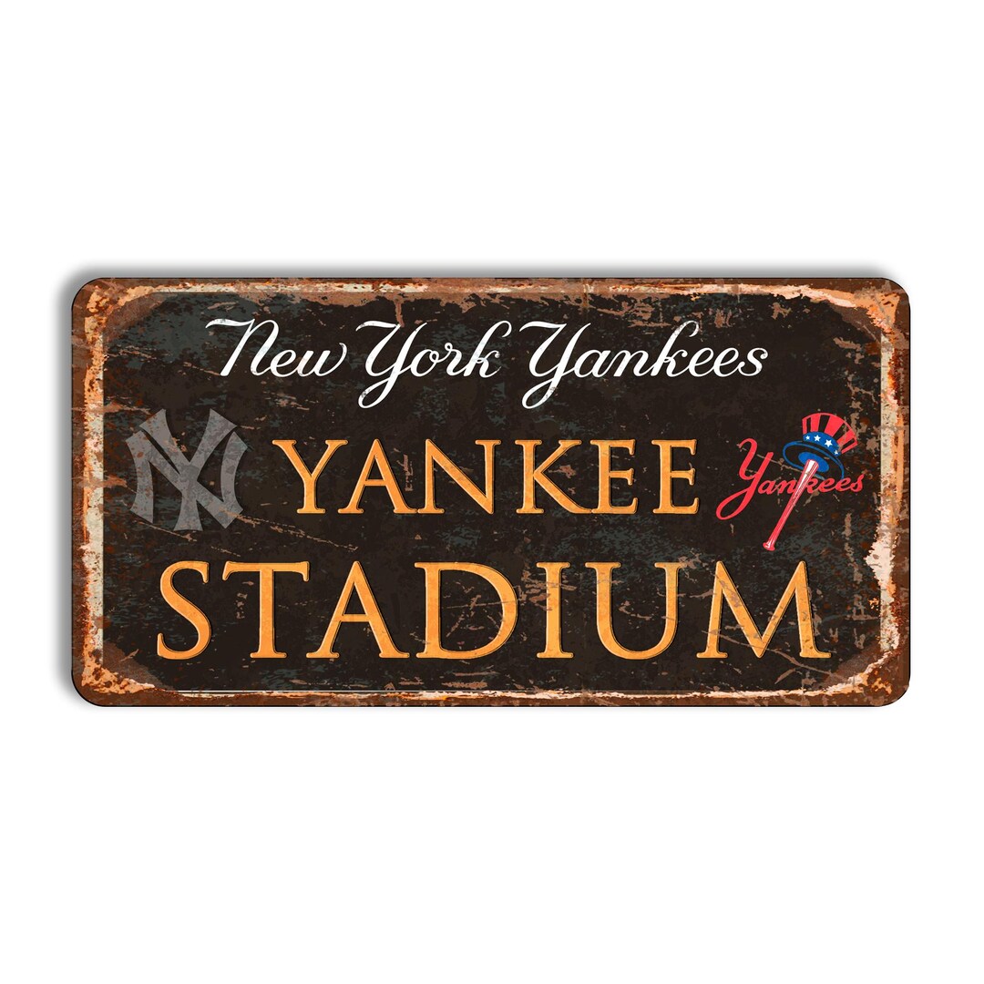 New York Yankees Metal Sign NEW YORK YANKEES Yankee Stadium Sign ...