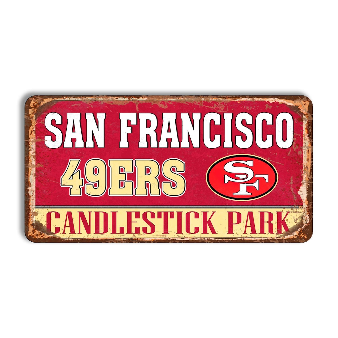 San Francisco 49ers Metal Sign SAN FRANCISCO 49ers Candlestick Stadium ...
