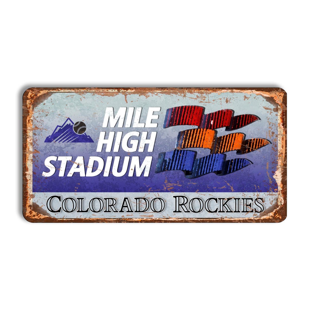 Colorado Rockies Metal Sign COLORADO ROCKIES Mile High Stadium Sign ...