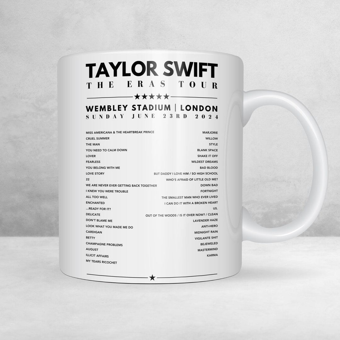 Taylor Swift Setlist Mug Wembley Stadium, London on June 23rd 2024. - Etsy