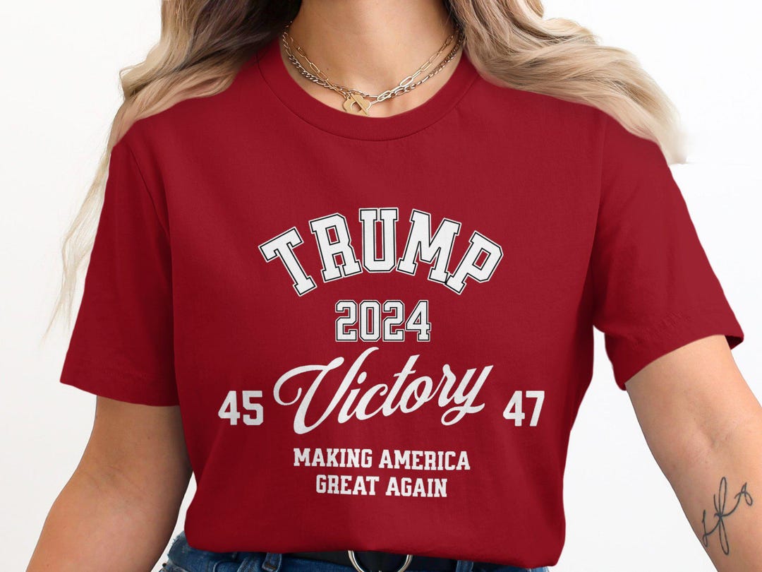 Trump Victory 2024 Shirt, 45 47 Making America Great Again, Political ...