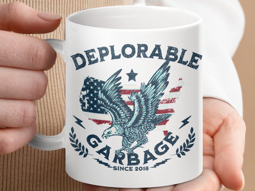 Deplorable Garbage Trump Political Mug Since 2016 Eagle American Flag ...