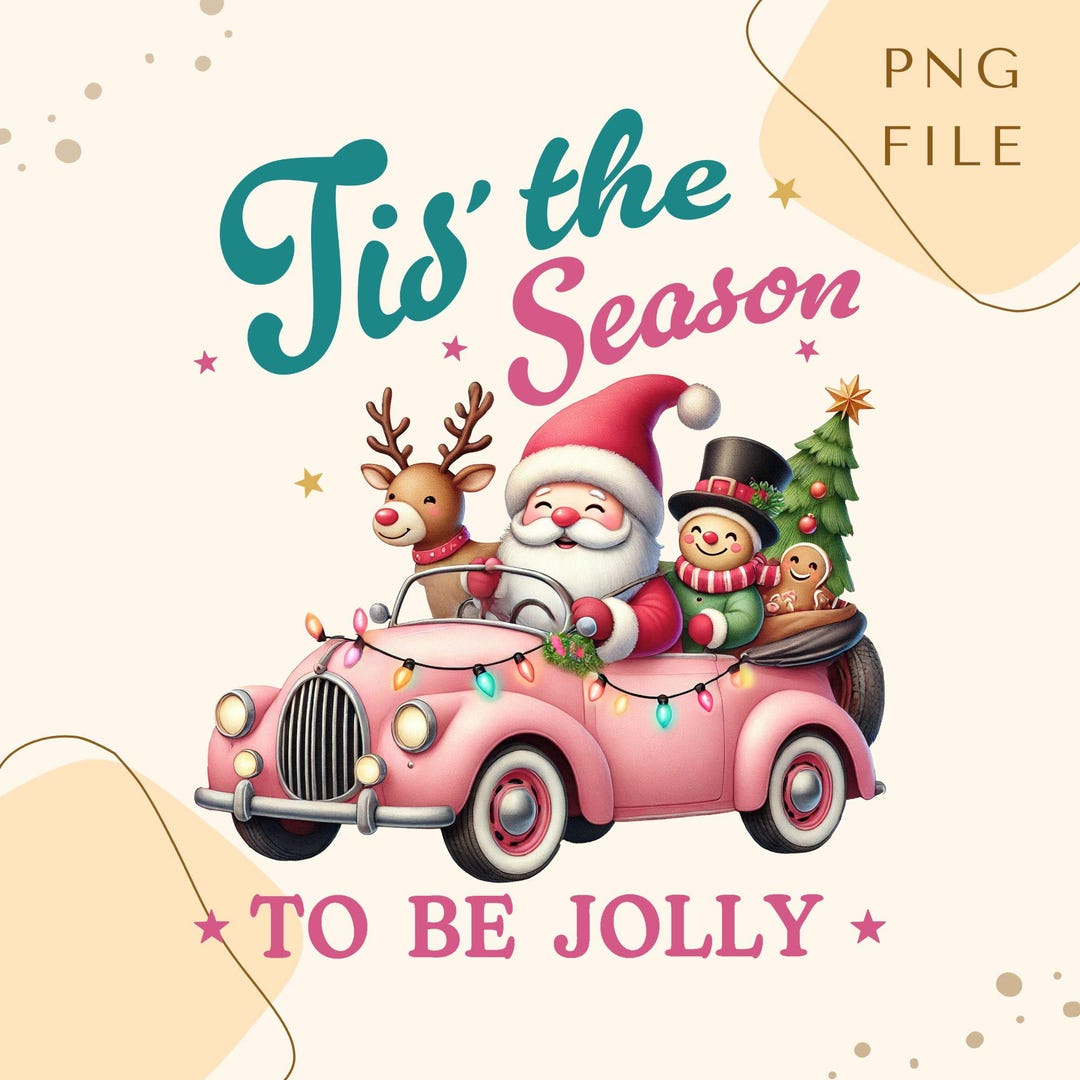 Tis the Season to Be Jolly Christmas Png, Merry Christmas 2024, Santa ...