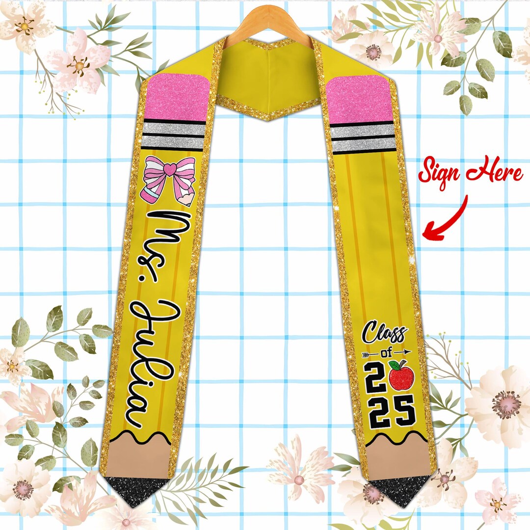 Custom Teacher Graduation Sign Stole, Personalized Pencil Teacher Stole ...