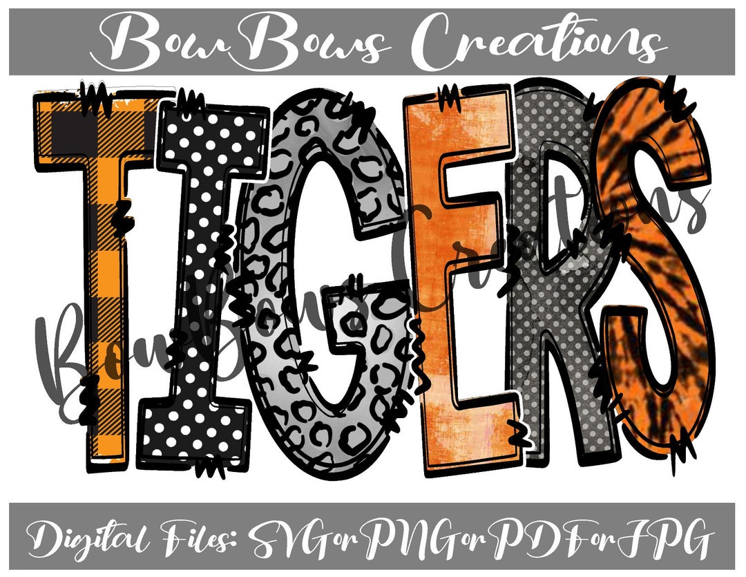 Tigers Doodle Letters PNG / School / Sports / PTA PTO Sublimation ...