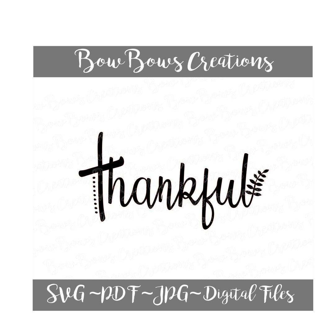 Thankful Cross Digital Cut File // SVG Vinyl Car Window Sticker ...