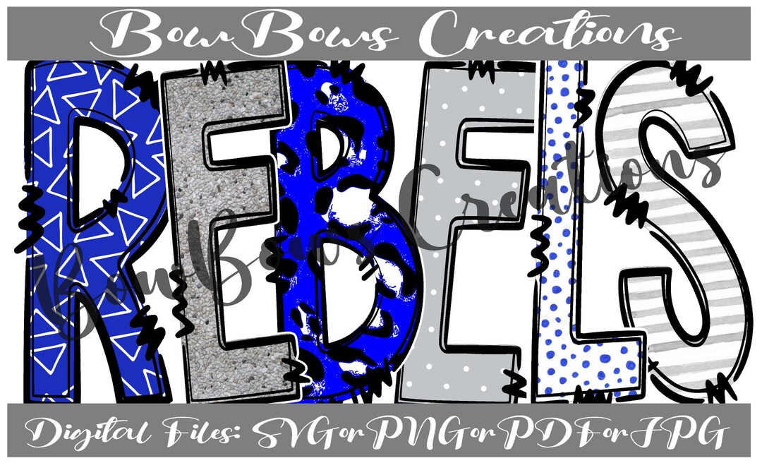 Rebels Doodle Letters PNG / School / Sports / PTA PTO Sublimation ...