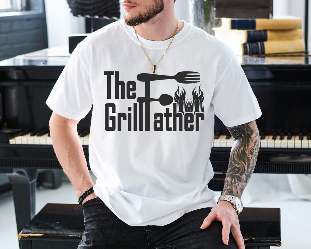 The Grillfather Shirt, Funny BBQ Dad Tee, Father's Day Grill Gift ...