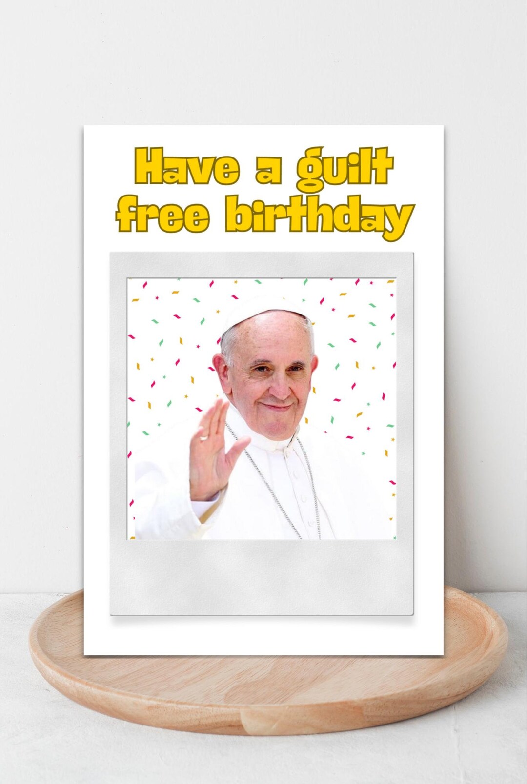 Pope Guilt Free Birthday Card, Greeting Card, Printable Card, Funny ...