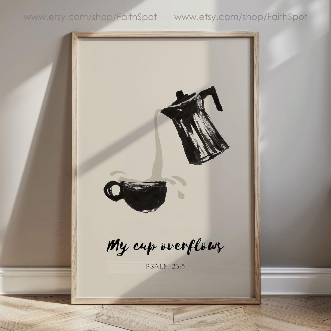 My Cup Overflows, Simple Christian Art, Boho Kitchen Wall Art, Coffee ...
