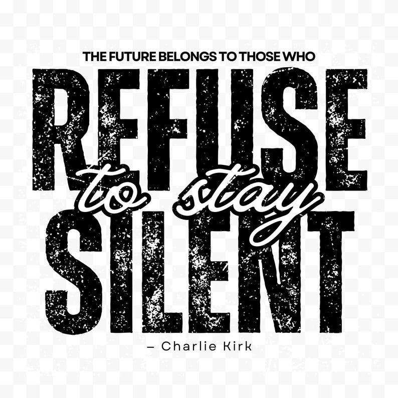 Charlie Kirk Patriotic Quote Art - Inspirational PNG & PDF (digital ...