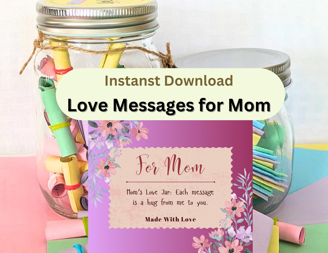 Printable Messages for Mom, Mother's Love Jar, Personalized Gift for ...
