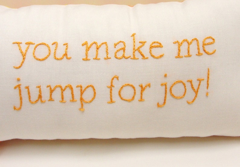 Hand-embroidered Pillow, "you Make Me Jump for Joy", Orange & Yellow - Etsy