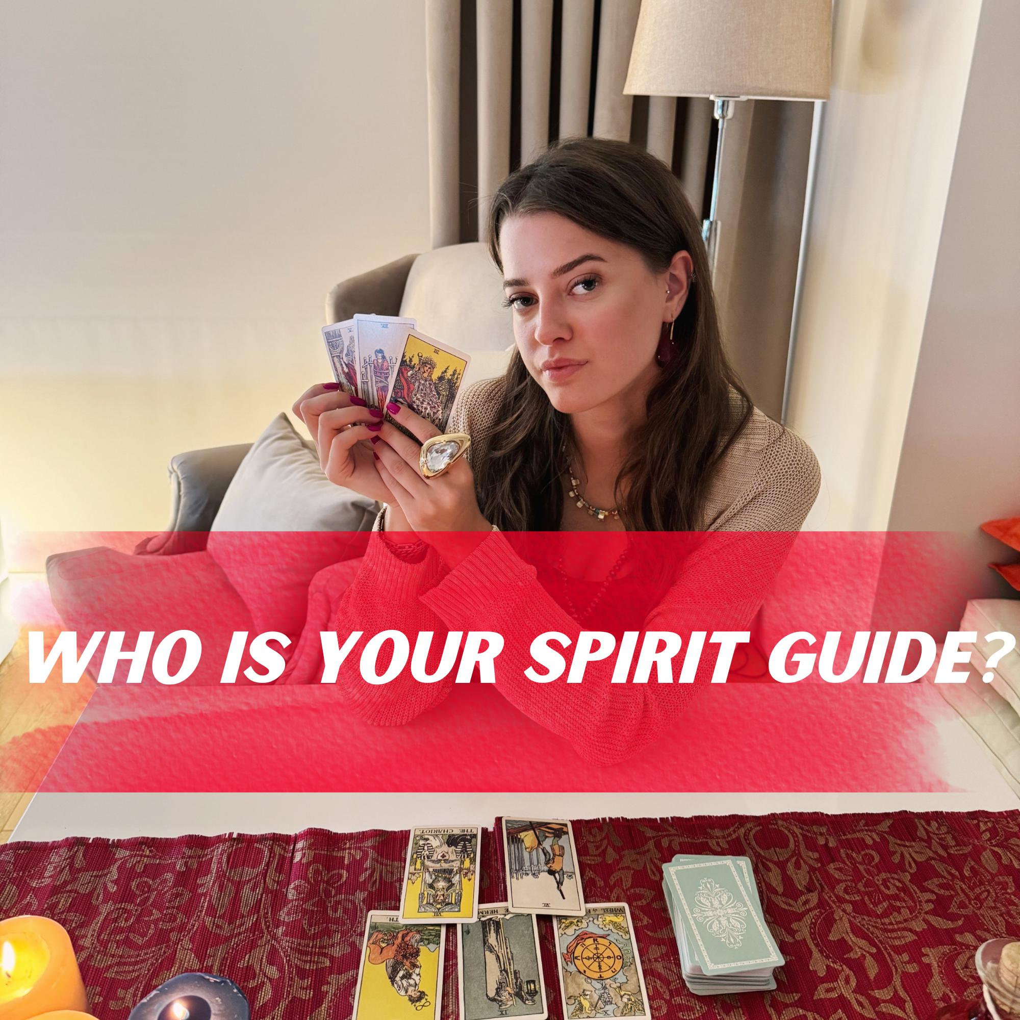 Who is Your Spirit Guide? Meet Your Spirit Guides Tarot Reading ...