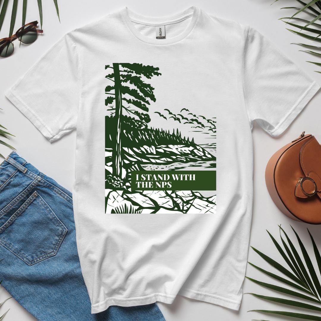 I Stand With NPS T-shirt | National Park Support Tee | Protect Our ...