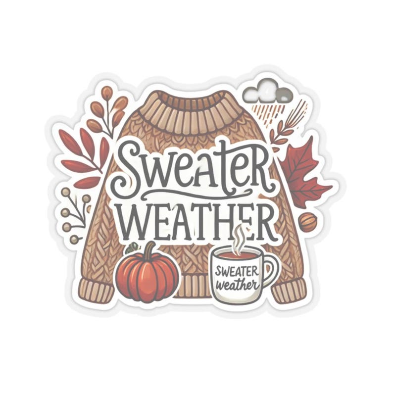 Sweater Weather Sticker Embrace the Cozy Fall Vibes - Etsy