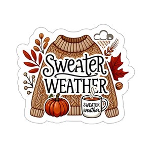 Sweater Weather Sticker Embrace the Cozy Fall Vibes - Etsy