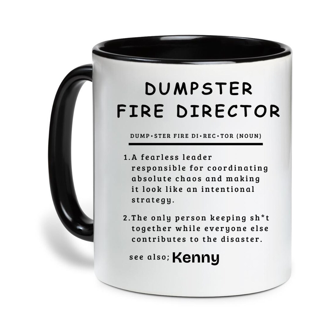 Dumpster Fire Director Mug – Funny Chaos Manager Gift – Work Humor Mug ...