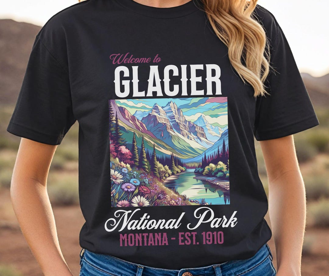 Welcome to Glacier National Park Graphic T-shirt. Scenic Outdoors Tee ...