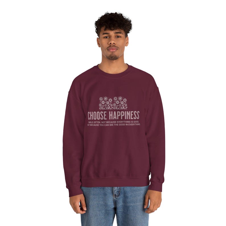 Choose Happiness Flowers Graphic Sweatshirt. Positive Message ...