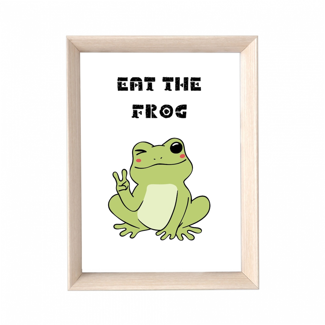 Eat the Frog Wall Art - Motivational Wall Art Print - Inspirational ...