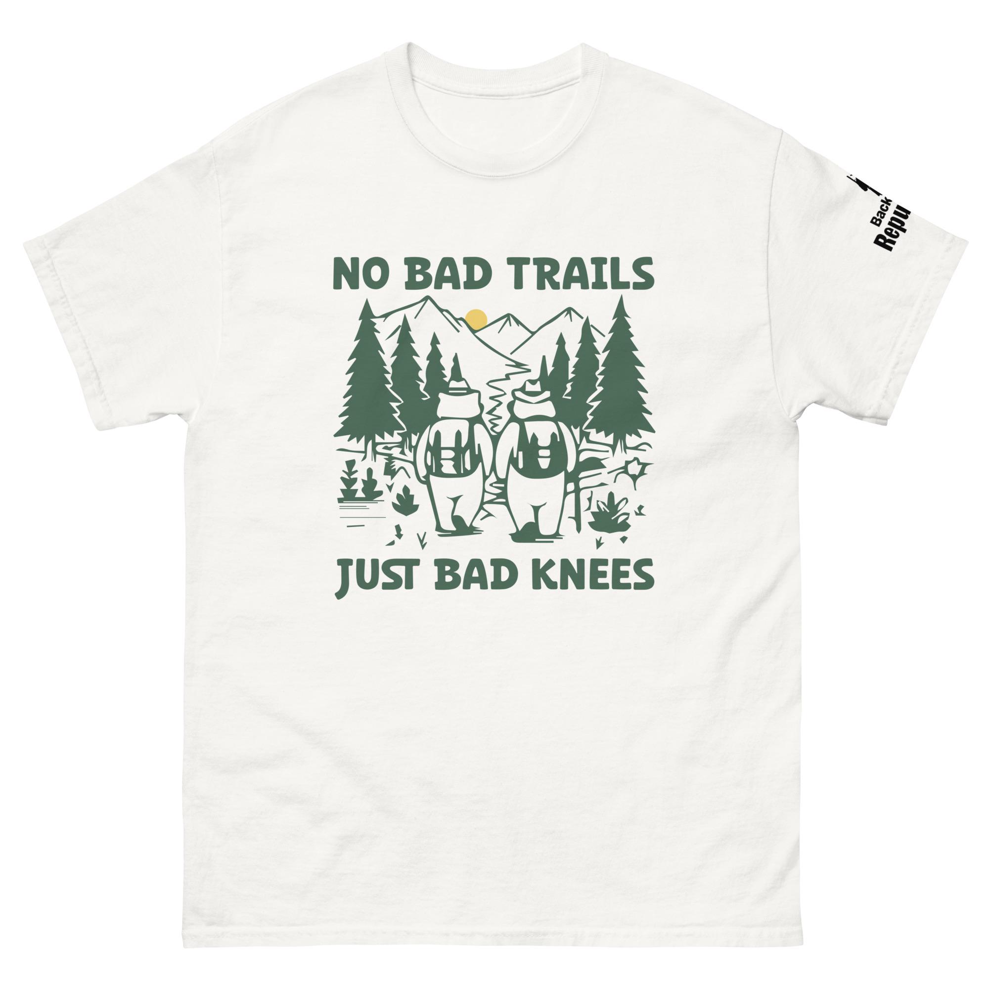 No Bad Trails Just Bad Knees | Funny Hiking Shirt | Camping Shirt ...