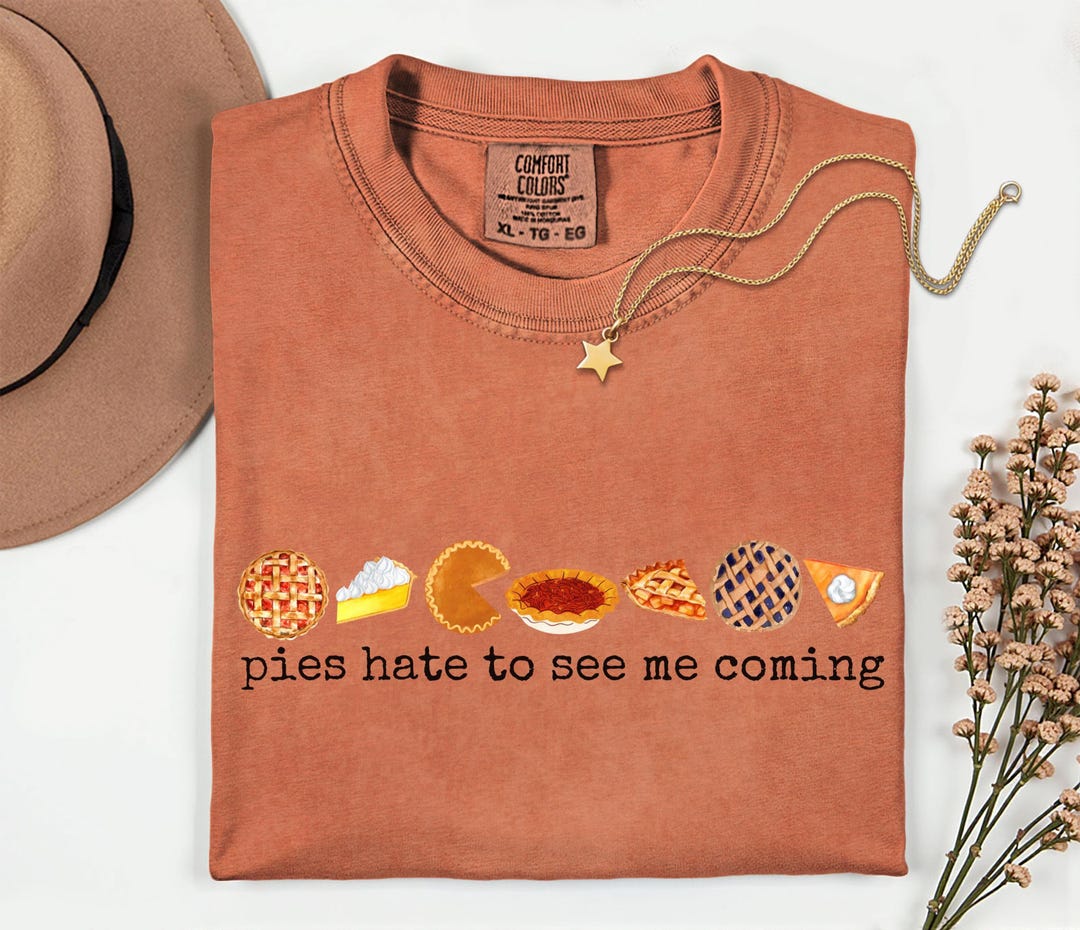 Pies Comfort Colors Shirt | Funny Thanksgiving Food Shirt - Etsy